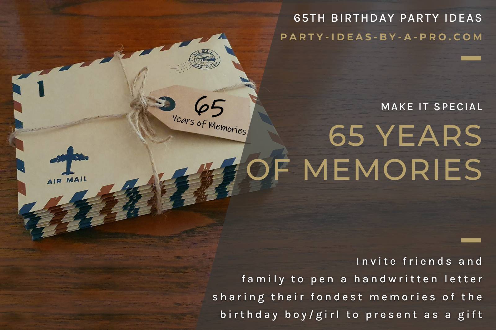 By a Pro: Special 65th Birthday Ideas by a Professional