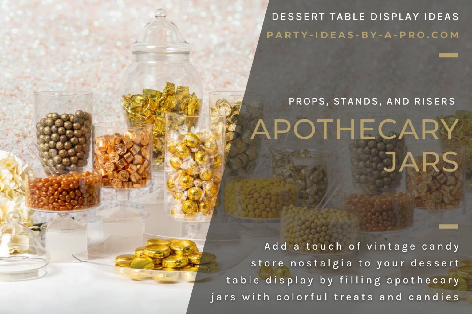 By a Pro: Apothecary Jars | Dessert Table Display Stands