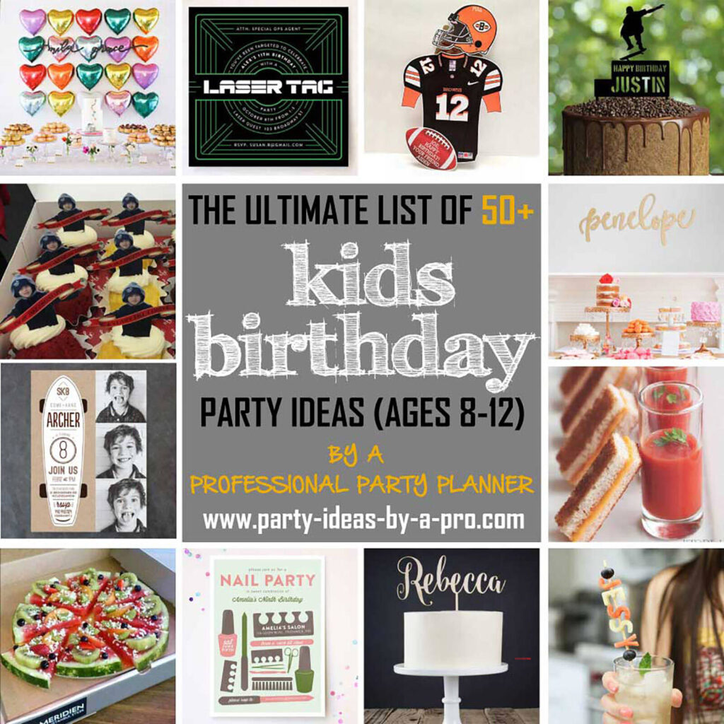By a Pro: Kids Birthday Party Ideas (age 8-12) by a Professional